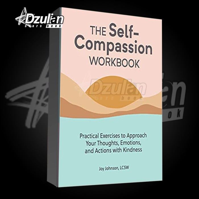 Jual Buku The Self Compassion Workbook: Practical Exercises | Shopee ...