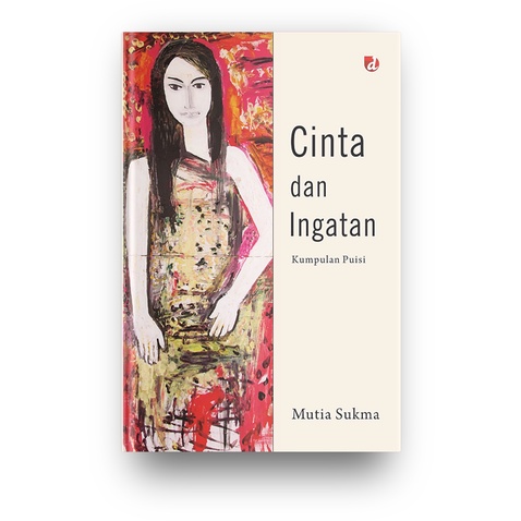 Jual Cinta dan Ingatan (Mutia Sukma) | Shopee Indonesia
