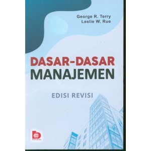 Jual Dasar Dasar Manajemen Edisi Revisi - George R Terry - BA | Shopee ...