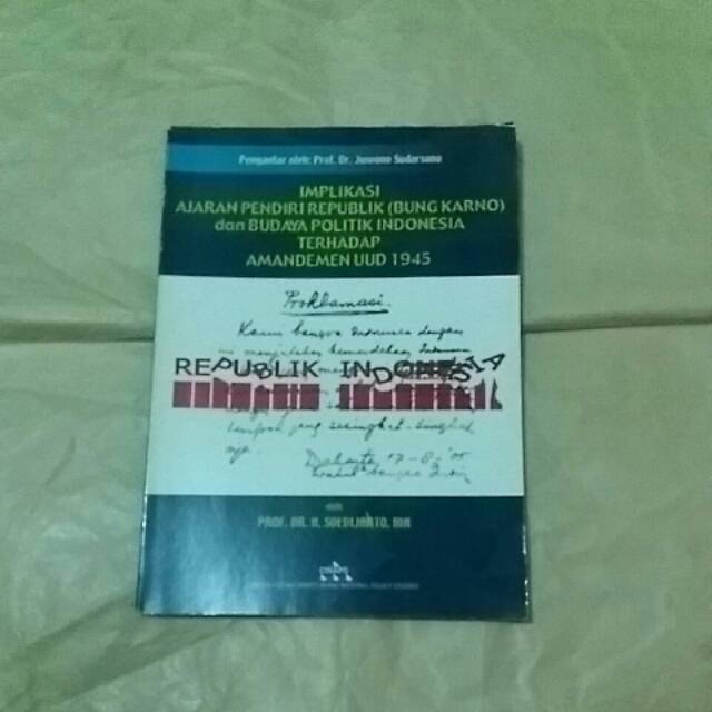 Jual Implikasi ajaran pendiri Republik(Bung Karno)dan budaya politik ...