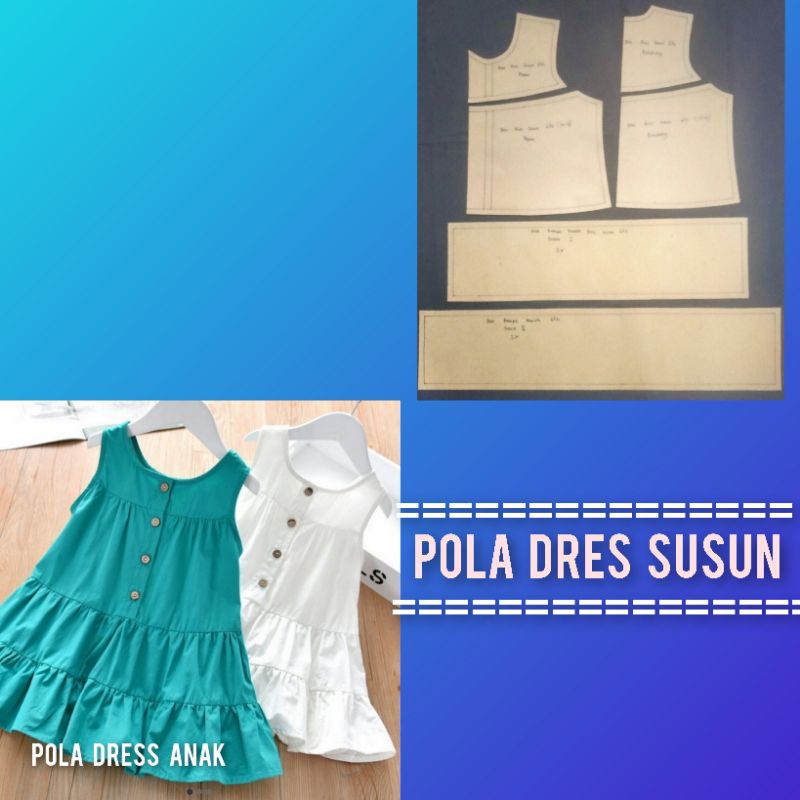 Jual Pola Baju Instan,Pola Dress Susun Lengan Singlet anak, usia 6 ...