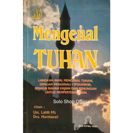 Jual BUKU MENGENAL TUHAN LABIB MZ HARNIAWATI DUA PUTRA PRESS | Shopee ...