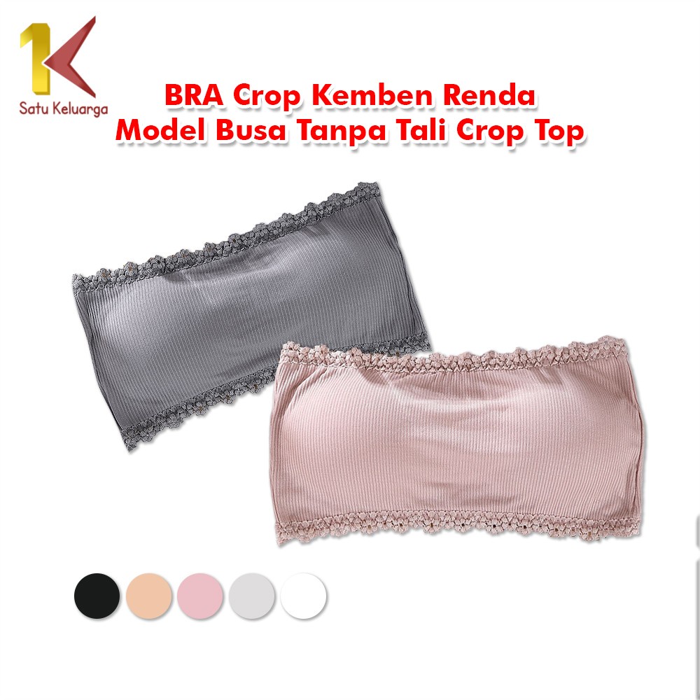 Jual 1K BRA Crop Kemben P156 Crop Top BH Renda Model Busa Tanpa Tali ...