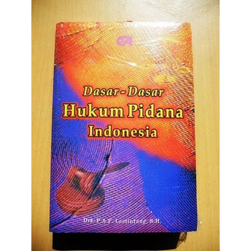 Jual BUKU DASAR DASAR HUKUM PIDANA INDONESIA LAMINTANG | Shopee Indonesia