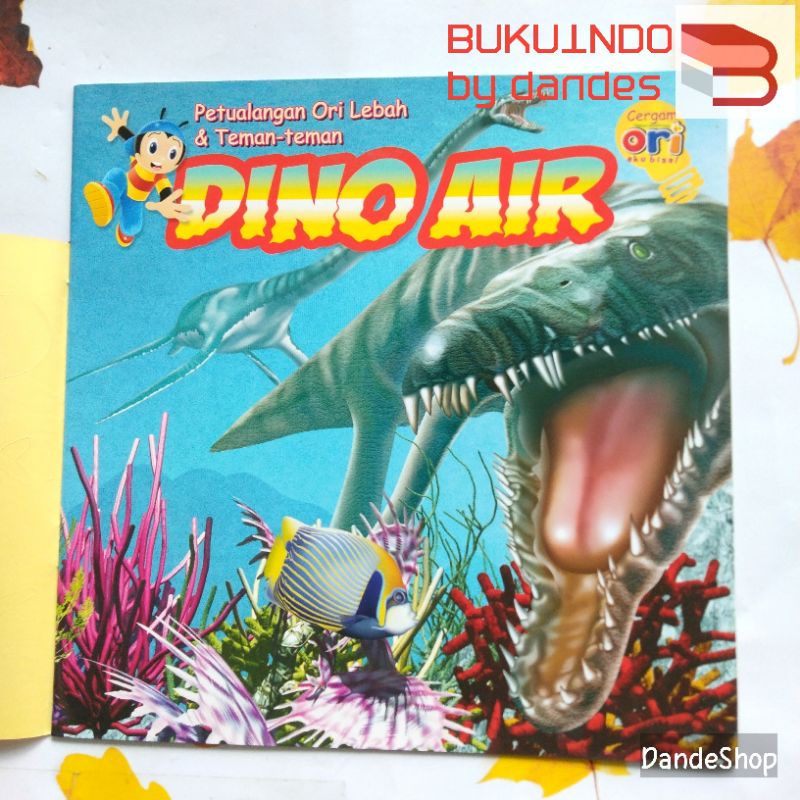 Jual DINO AIR - Buku Cergam Anak Seri Petualangan ORI Lebah dkk ...