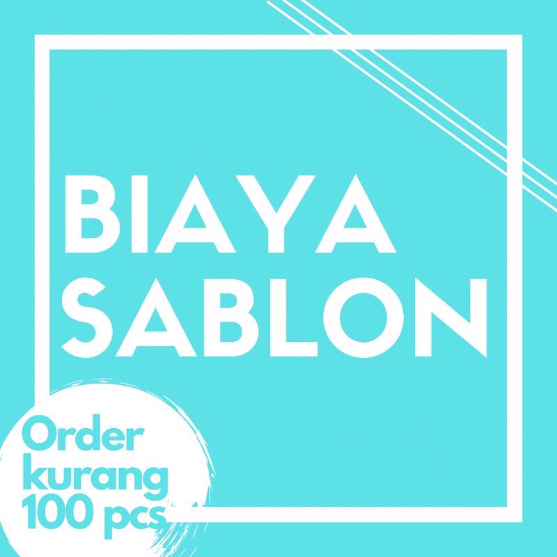 Jual BIAYA SABLON ORDER KURANG 100 PCS | Shopee Indonesia