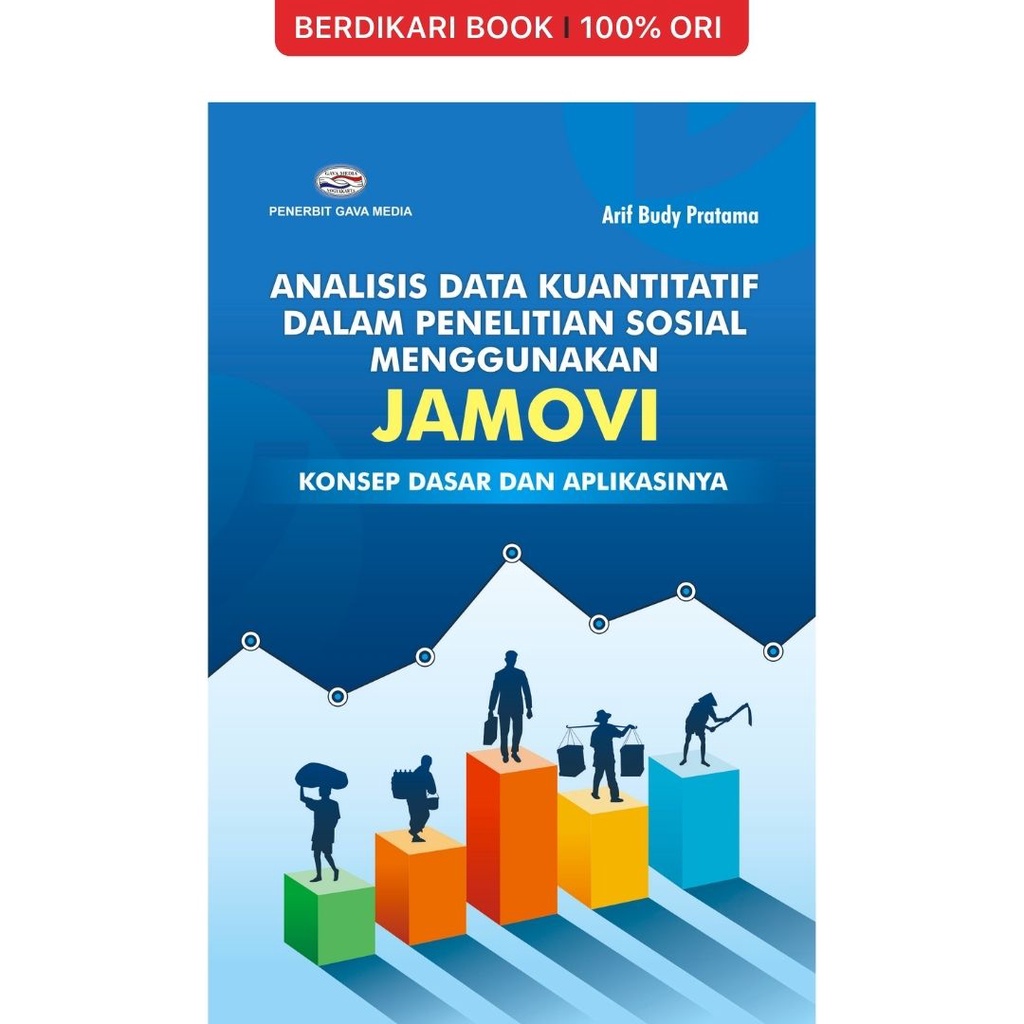 Jual Berdikari - ANALISIS DATA KUANTITATIF DALAM PENELITIAN SOSIAL MENGGUNAKAN JAMOVI Konsep ...