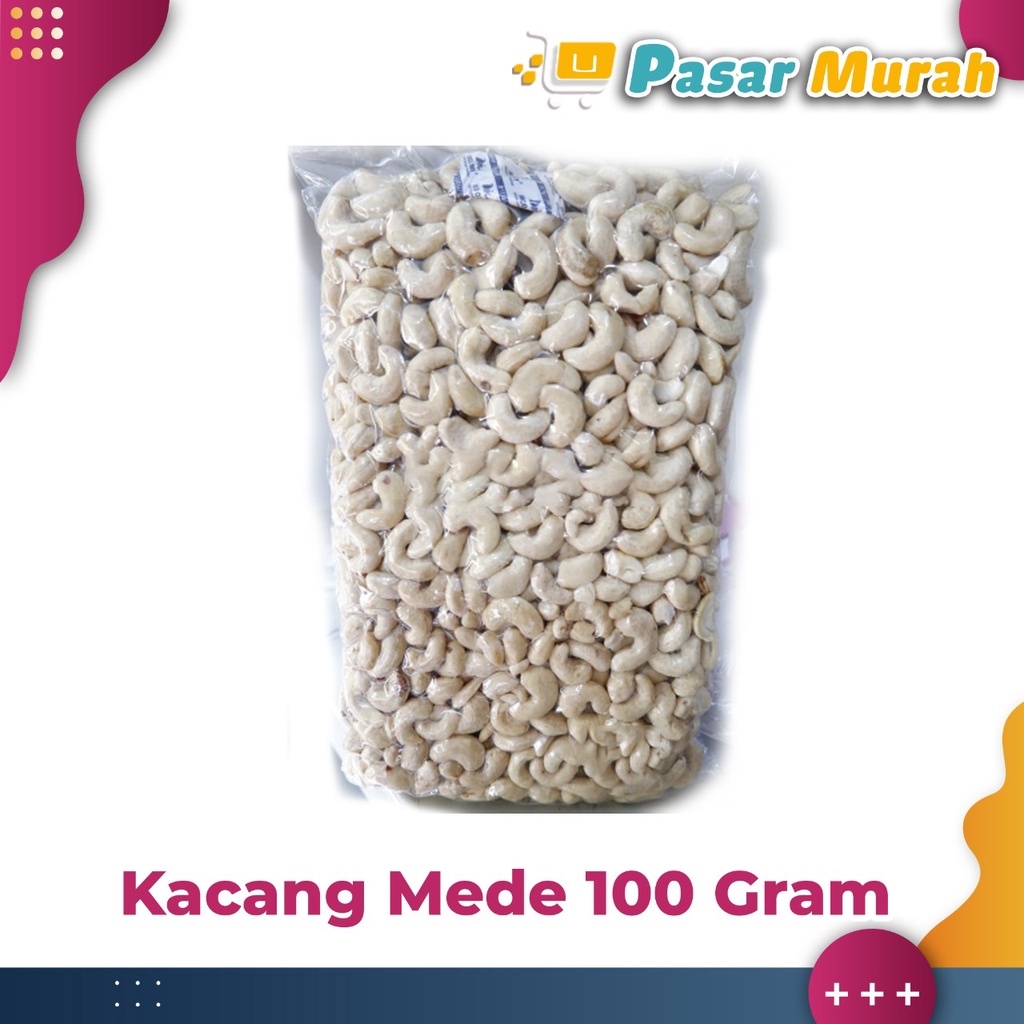 Jual Kacang Mede Original / Kacang Mete / Kacang Mente 100 Gram ...
