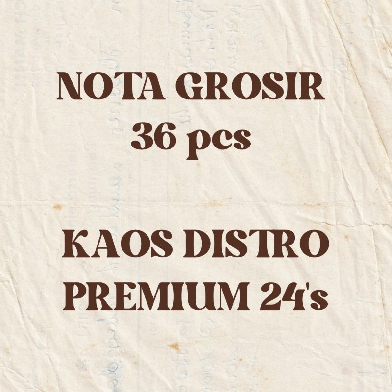 Jual NOTA GROSIR KAOS DISTRO PREMIUM 24s (36PCS) | Shopee Indonesia