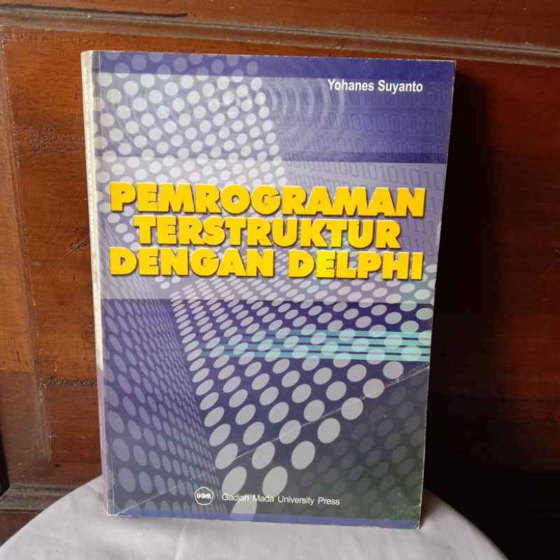 Jual PEMROGRAMAN TERSTRUKTUR DENGAN DELPHI OLEH YOHANES SUYANTO ...