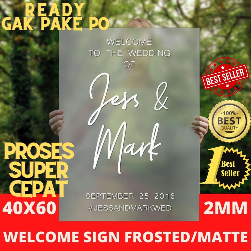 Jual Welcome sign acrylic 40x60 Frosted / Matte Wedding sign akrilik ...
