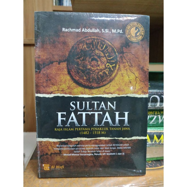 Jual [Original] Buku Sultan Fattah Raja Islam Pertama Penakluk Tanah ...
