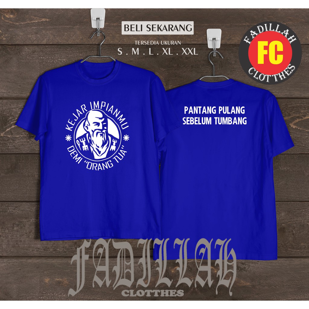 Jual Kaos Baju Orang Tua Kejar Impian Demi Orang Tua Kaos Distro ... Jual Kaos Baju Orang Tua Kejar Impian Demi Orang Tua Kaos Distro ...