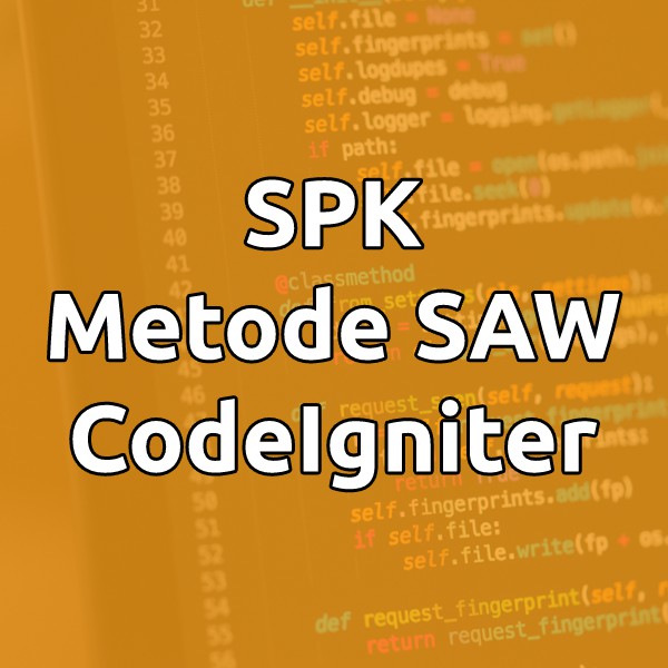 Jual Aplikasi SPK Metode SAW Berbasis Web Menggunakan CodeIgniter Full Source Code | 003 ...