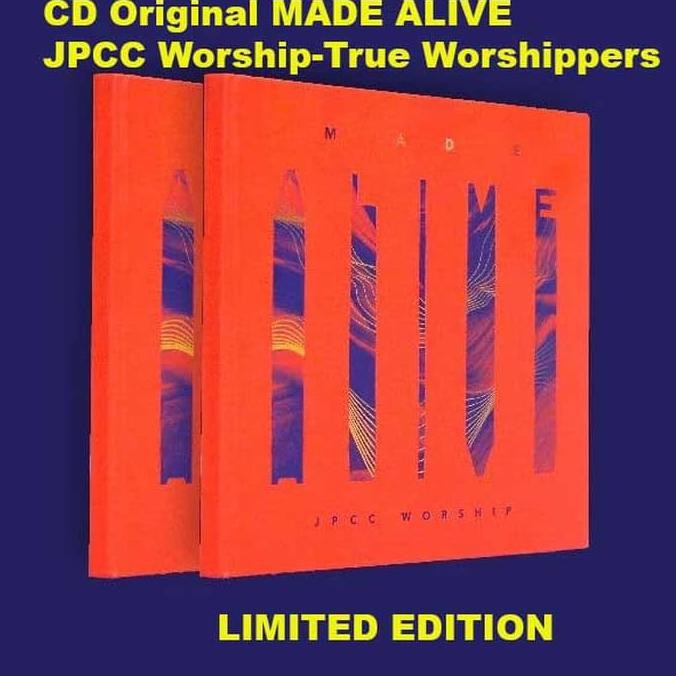 Jual Sale!!! Cd Original Made Alive-Jpcc Worship-True Worshippers ...