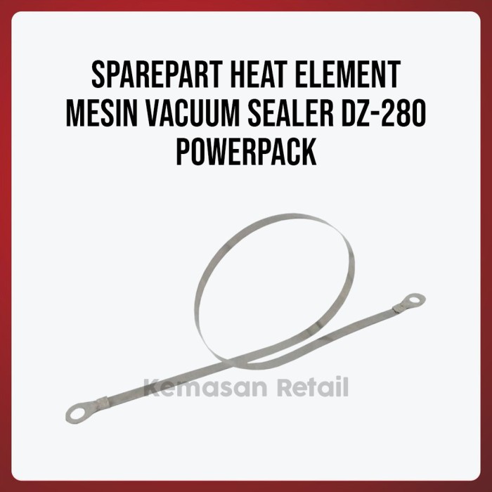 Jual Sparepart Heat Element Mesin Vacuum Sealer (Dz-280) | KEMASAN JAYA ...