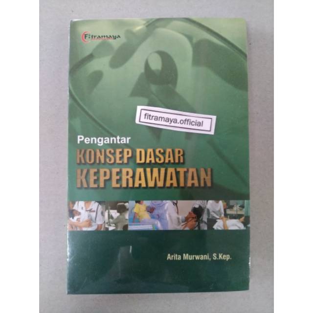 Jual Buku Ori Pengantar Konsep Dasar Keperawatan - Arita Murwani - Fitramaya | Shopee Indonesia