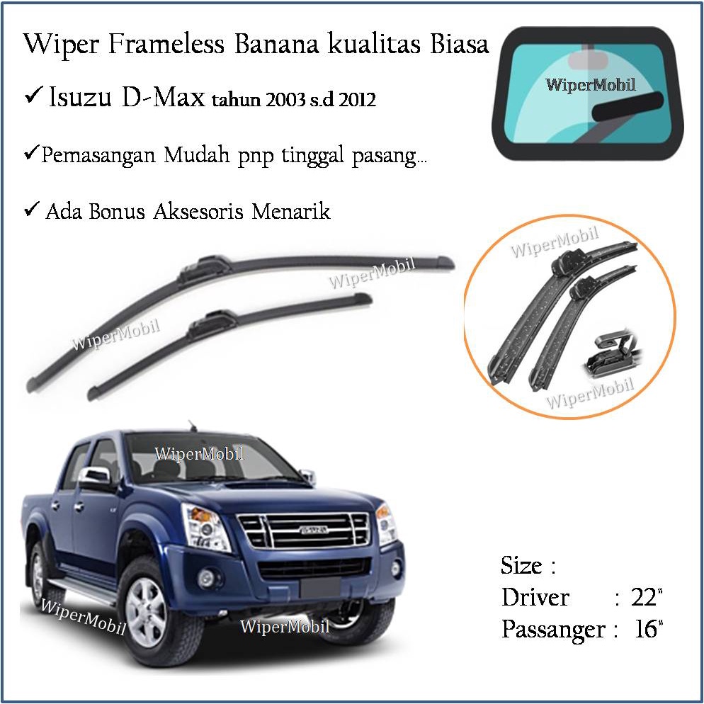 Jual Wiper Frameless Kaca Mobil Isuzu DMax D Max 2003 2004 2005 2006 2007 2008 2009 2010 2012 ...