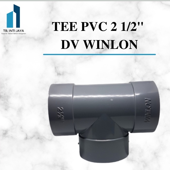 Jual TEE PVC 2 1/2 inch DV WINLON sambungan pipa | Shopee Indonesia