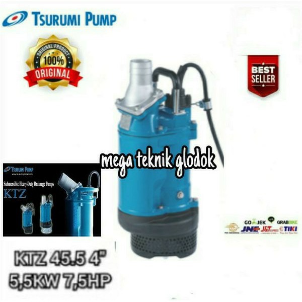 Jual POMPA TSURUMI KTZ45.5 7.5HP 3PHASE POMPA SUBMERSIBLE TSURUMI ORI ...