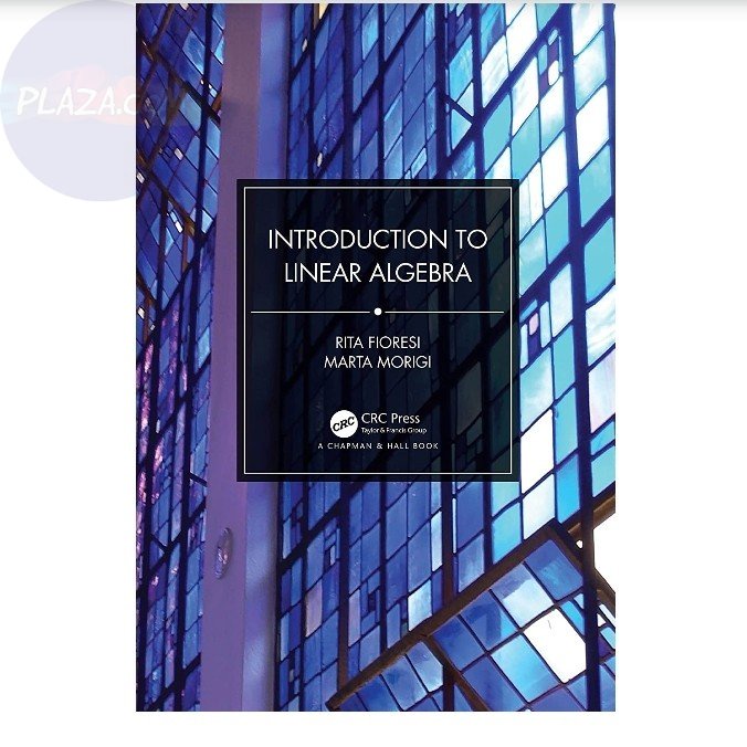 Jual Buku Introduction to Linear Algebra by Rita Fioresi, Marta Morigi ...