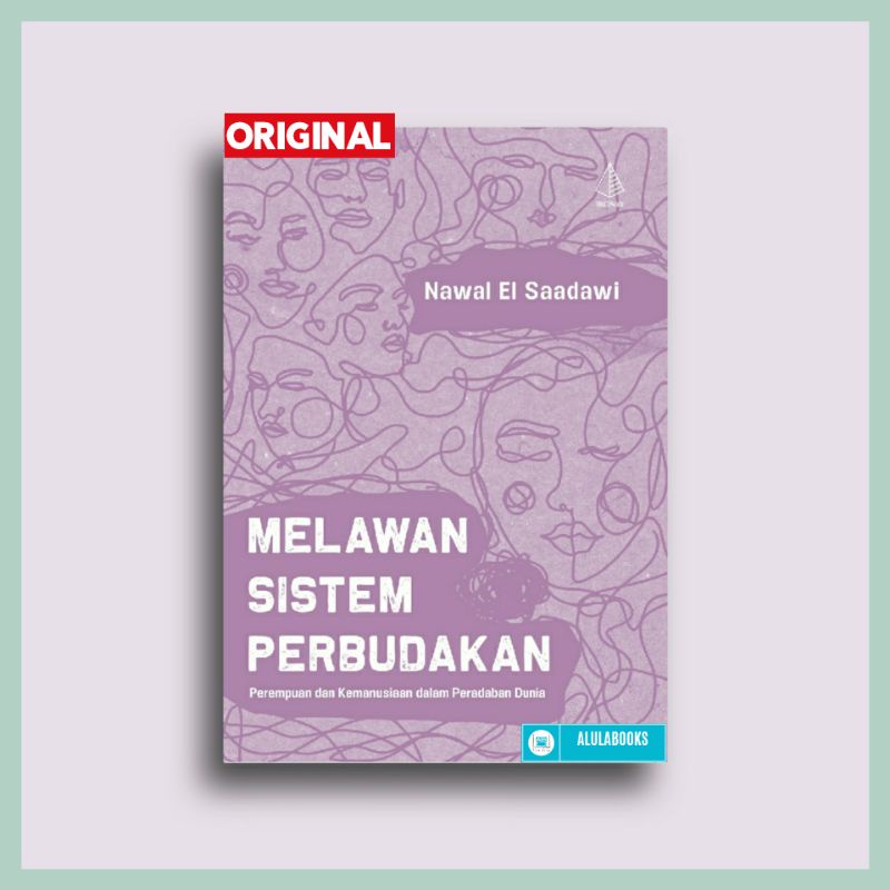 Jual Buku Melawan Sistem Perbudakan - Nawal El Saadawi | Shopee Indonesia