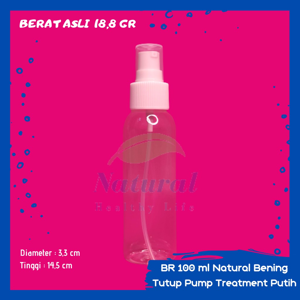Jual Botol BR 100ml Natural Pump Treatment Neck 24 Bahan PET | Shopee Indonesia