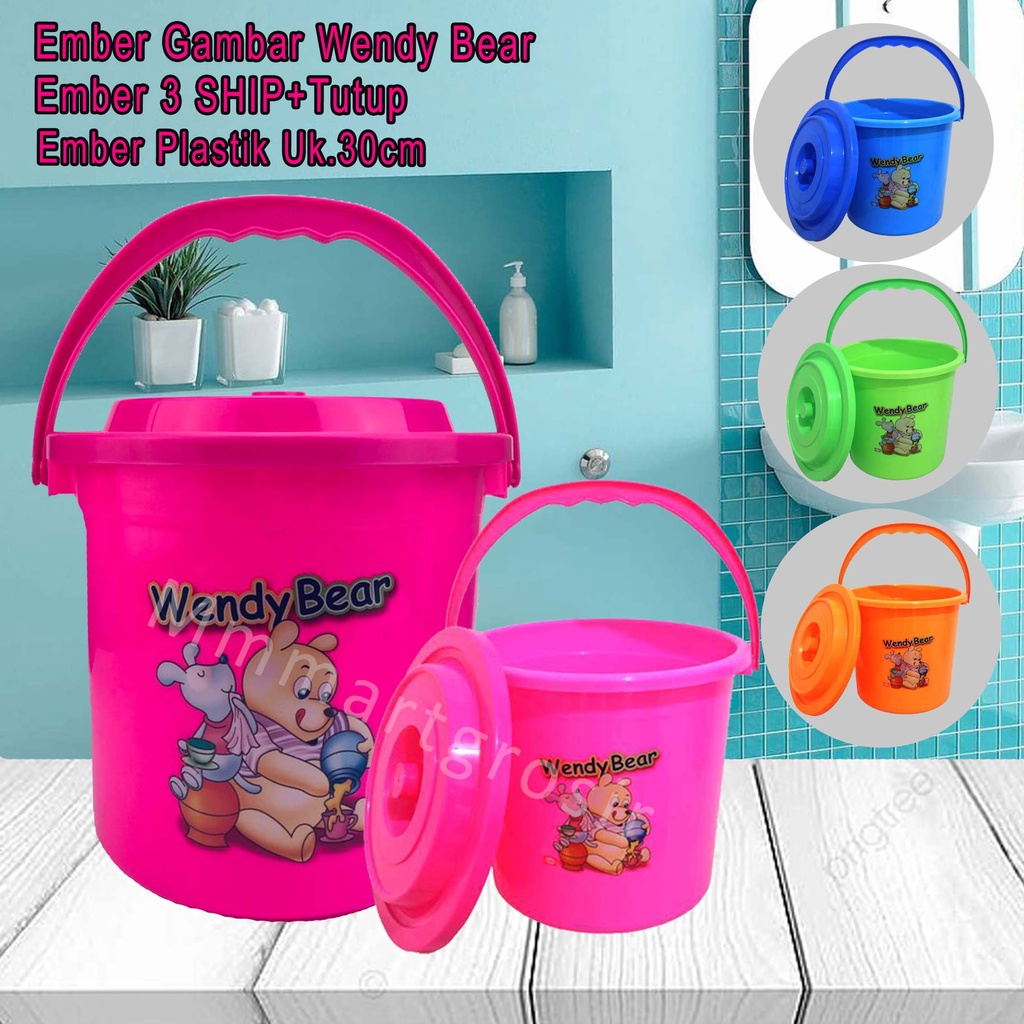 Jual Ember 3 SHIP+Tutup / Ember Plastik / Ember Gambar Wendy Bear / Uk ...
