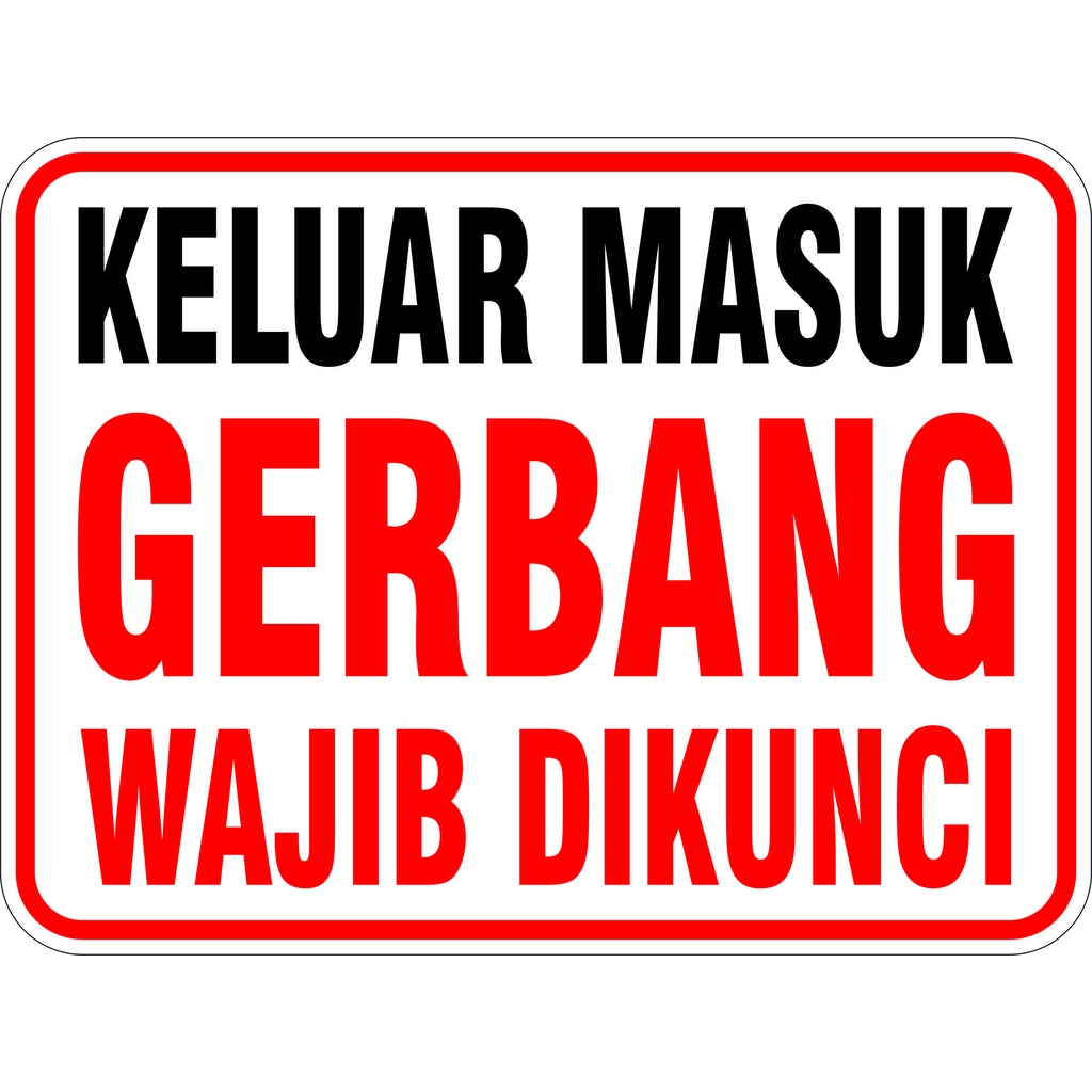 Jual STIKER VINYL KELUAR MASUK GERBANG WAJIB DI KUNCI | Shopee Indonesia