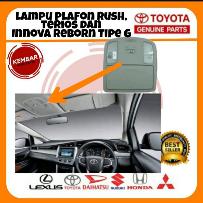 Jual LAMPU PLAFON RUSH,TERIOS DAN INNOVA REBORN TIPE G | Shopee Indonesia