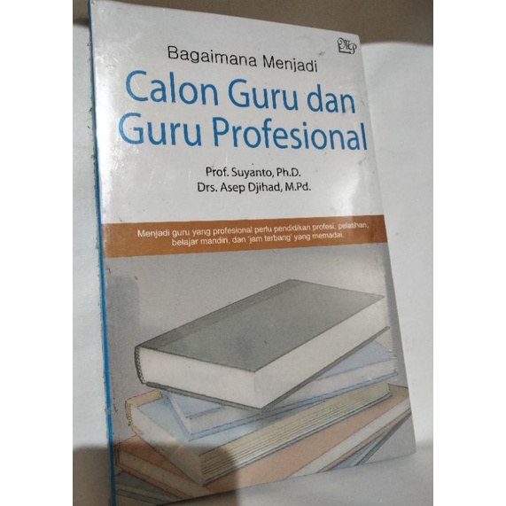 Jual BAGAIMANA MENJADI CALON GURU DAN GURU PROFESIONAL.. Buku baru ...