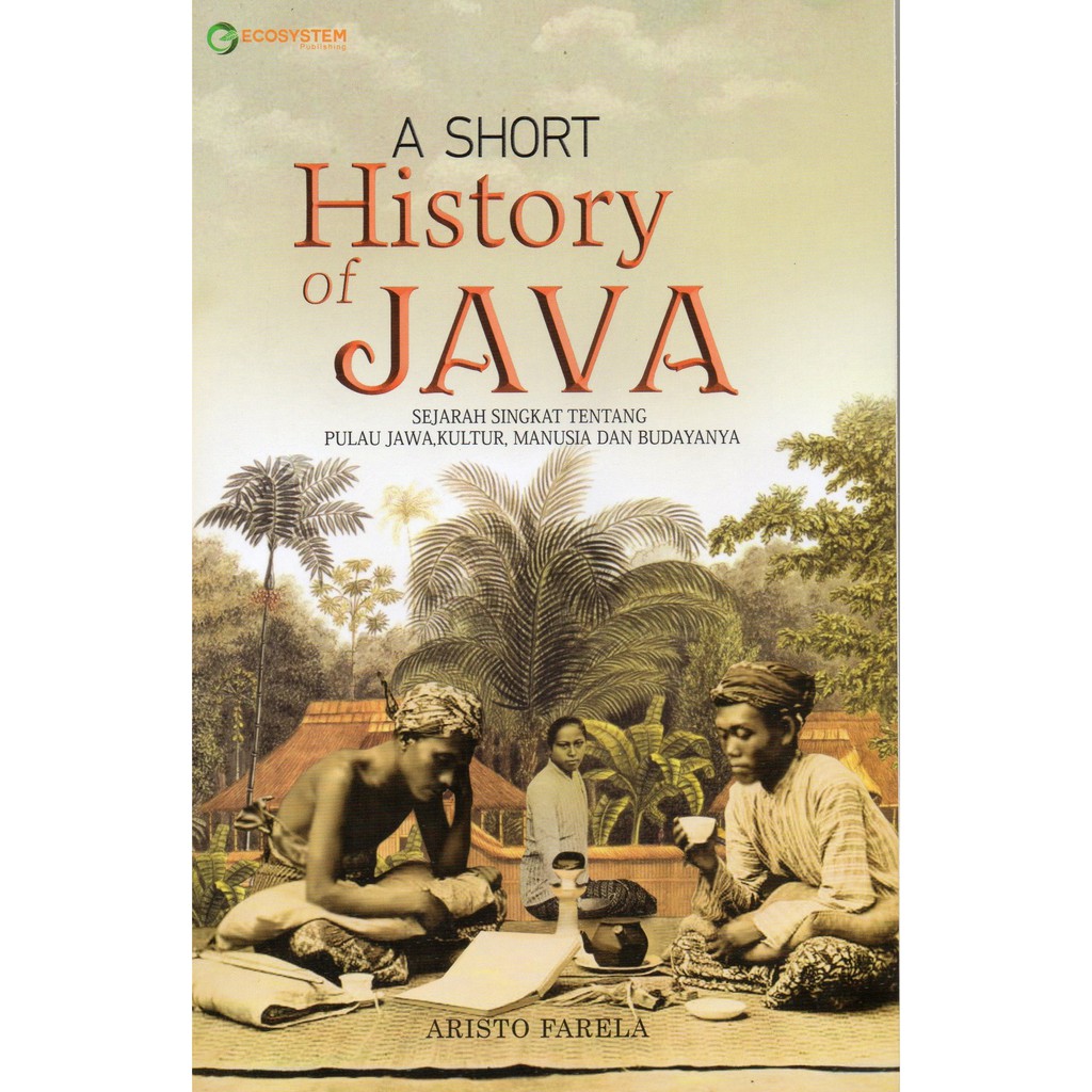 Jual A SHORT HISTORY OF JAVA | Shopee Indonesia