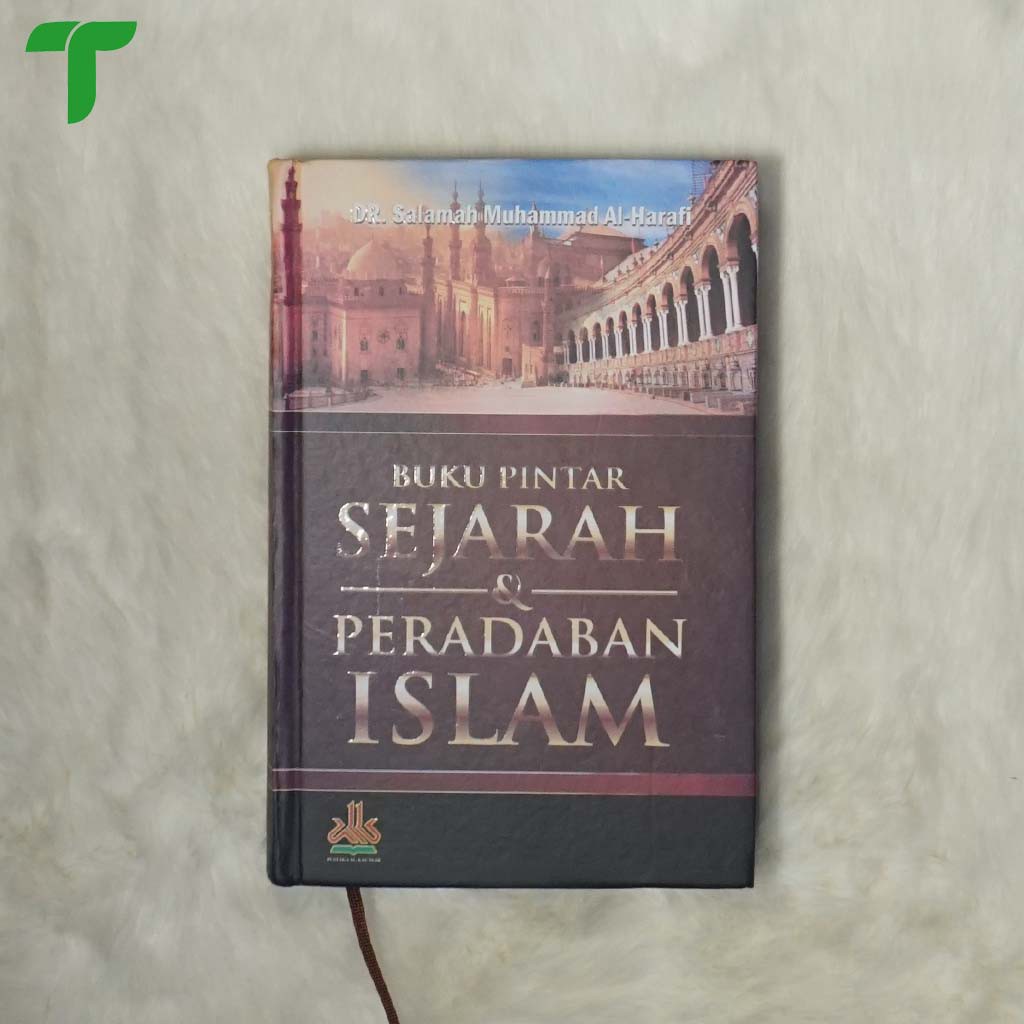 Jual Buku Pintar Sejarah dan Peradaban Islam - Dr Salamah Muhammad Al-Harafi | Shopee Indonesia