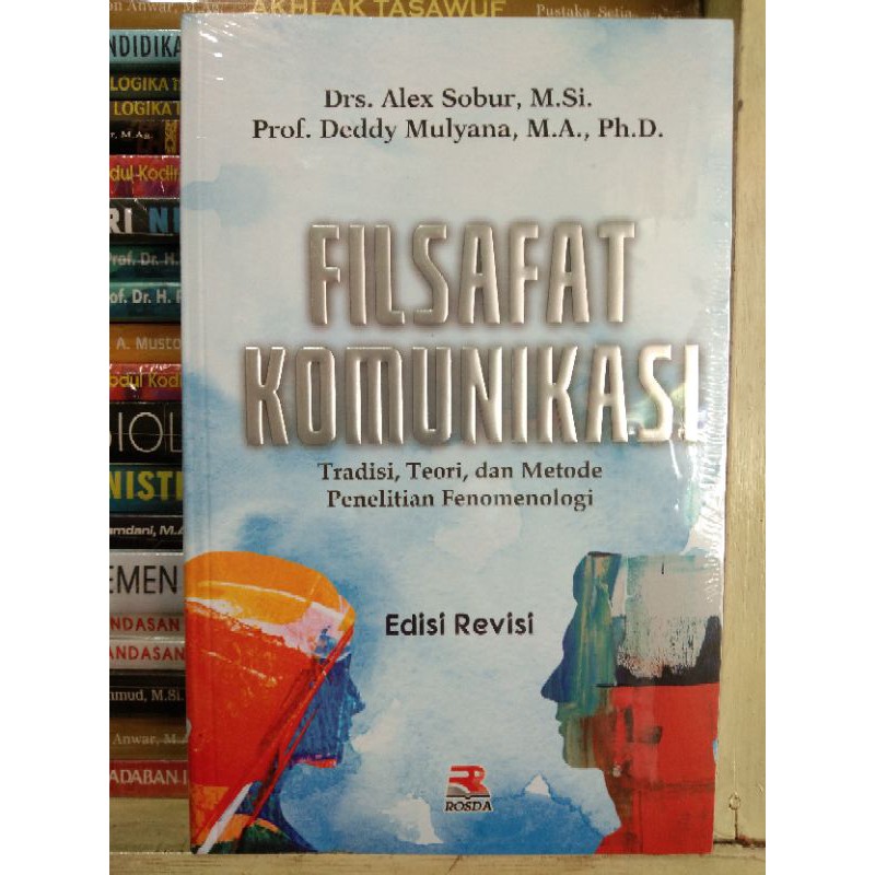 Jual Filsafat Komunikasi,Tradisi,Teori - Drs Alex Sobur, MSi edisi ...