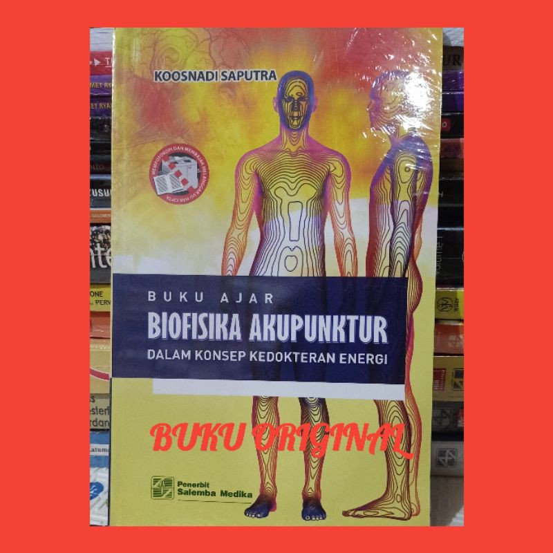 Jual Buku Ajar Biofisika Akupunktur Dalam Konsep Kedokteran Energi