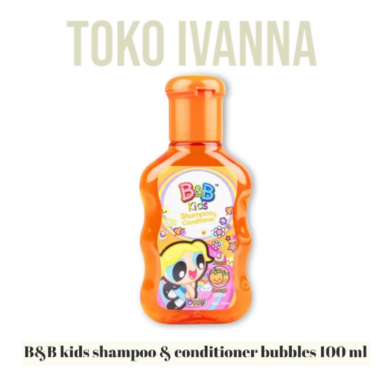 Jual B&B Kids Shampoo & Conditioner Aroma Orange Bubbles 100 ml ...