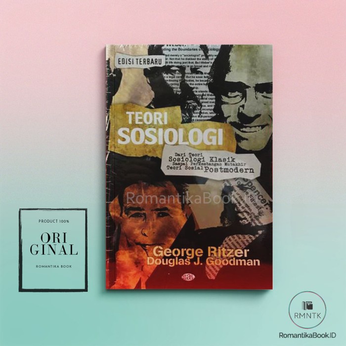 Jual TEORI SOSIOLOGI: Dari Teori Sosiologi Klasik Sampai Teori Sosial ...
