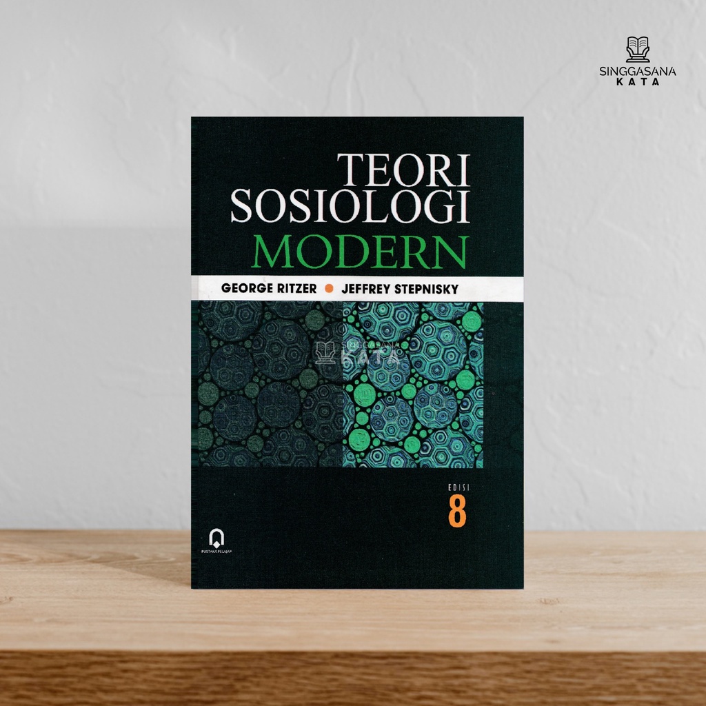 Jual Teori Sosiologi Modern Edisi 8 - George Ritzer & Jeffrey Stepnisky ...