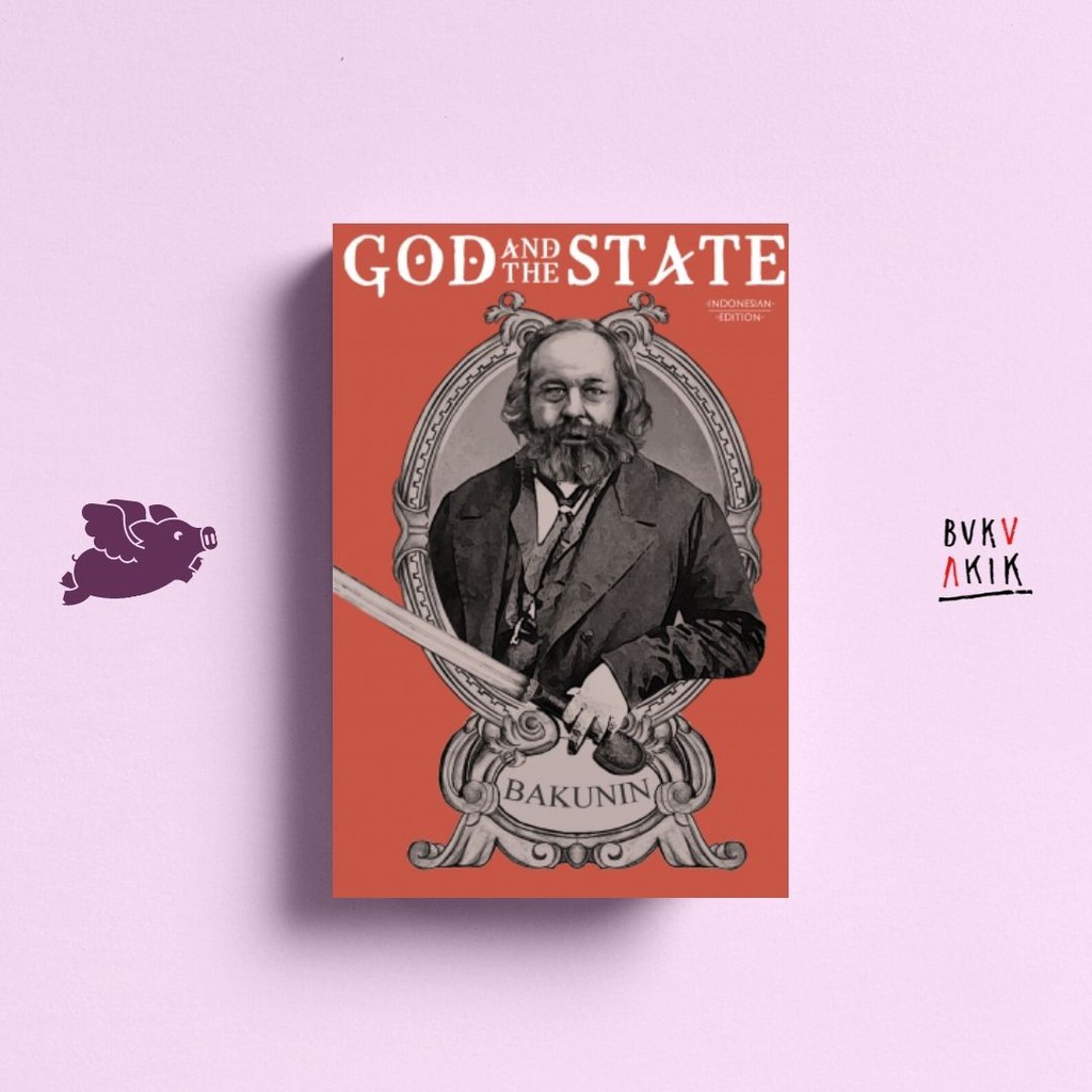 Jual GOD AND THE STATE - Mikhail Bakunin | Shopee Indonesia