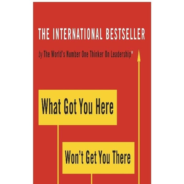 Jual Buku - What Got You Here Won't Get You There | Shopee Indonesia