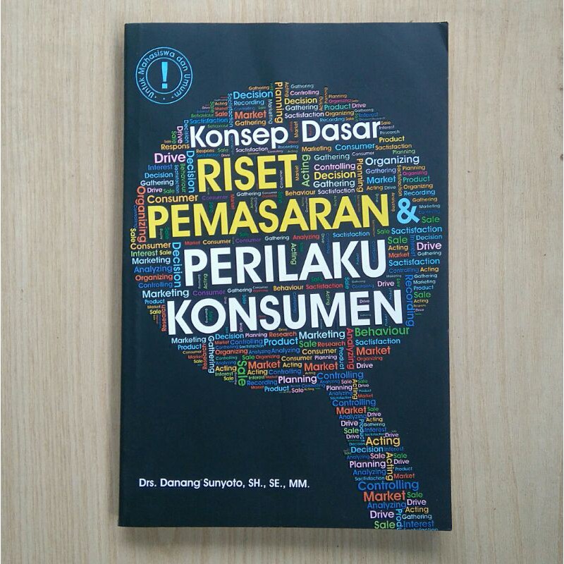Jual Konsep Dasar Riset Pemasaran & Perilaku Konsumen - Danang Sunyoto | Shopee Indonesia