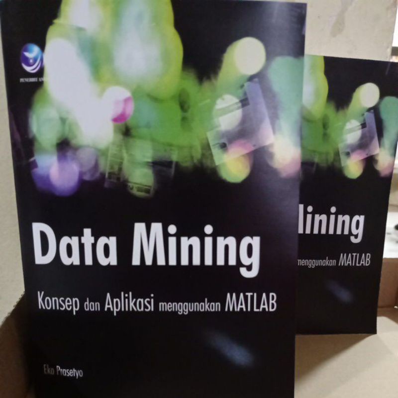 Jual Data Mining konsep dan Aplikasi Menggunakan Matlab By Eko Prasetyo | Shopee Indonesia