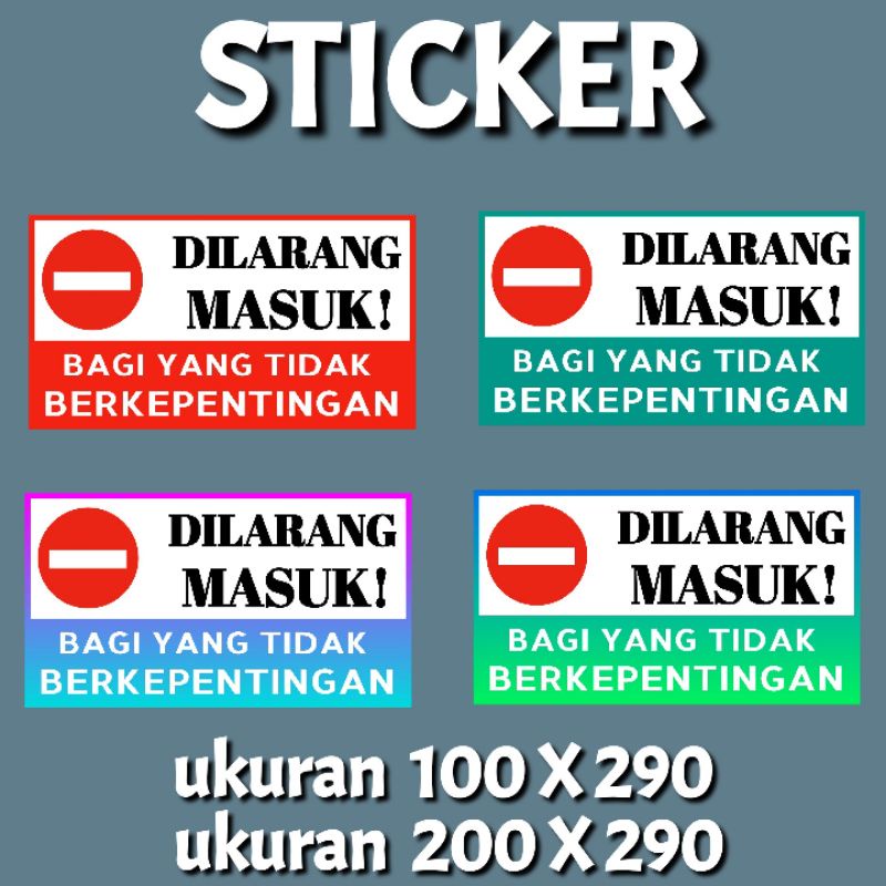 Jual STICKER DILARANG MASUK WARNING.TULISAN | Shopee Indonesia