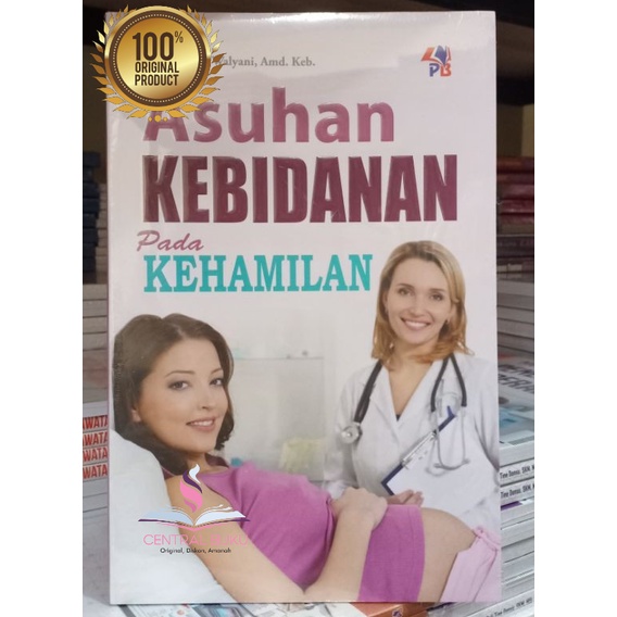 Jual Buku Asuhan Kebidanan pada Kehamilan ( ASUHAN KEBIDANAN PADA ...