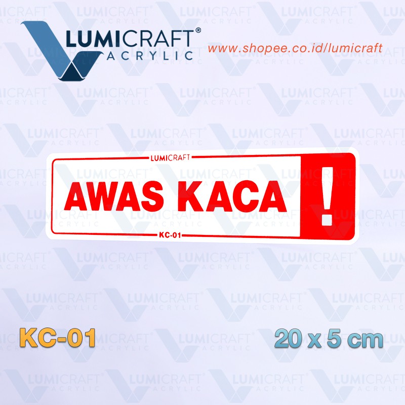 Jual Sign Penanda / Warning "AWAS KACA !" Akrilik 20 x 5 cm | Lumicraft ...