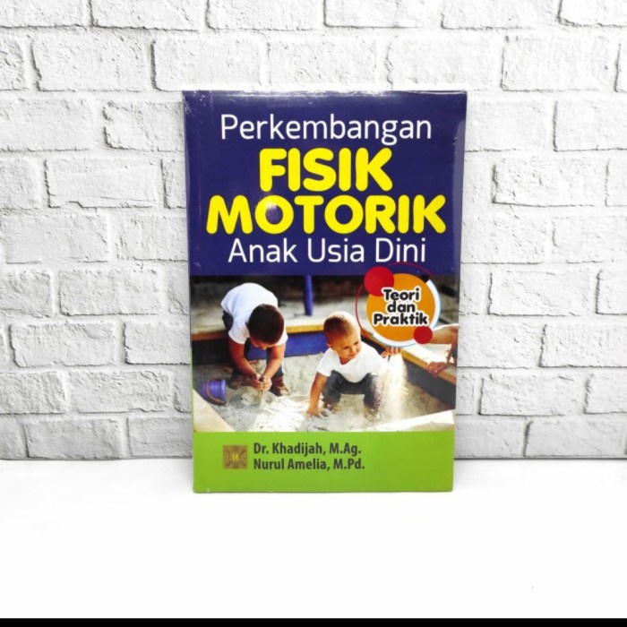 Jual Produk Terbaru Buku Perkembangan Fisik Motorik Anak Usia Dini. Original | Shopee Indonesia