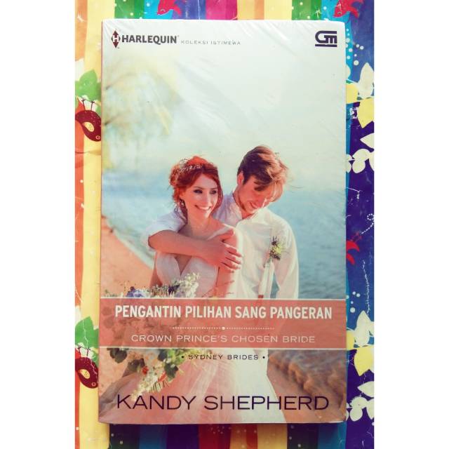 Jual Buku Novel Harlequin Pengantin Pilihan Sang Pangeran by Kandy ...