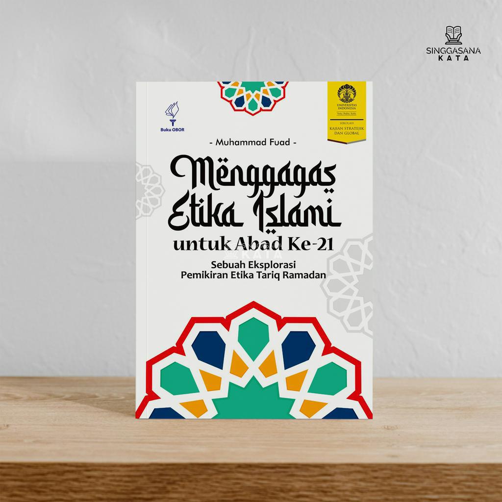 Jual Buku Menggagas Etika Islami untuk Abad ke-21 - Muhammad Fuad ...