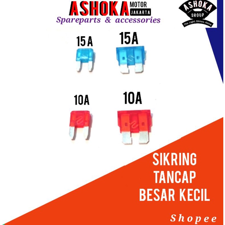 Jual 056// Sikring sekering fuse tancap 15 10 ampere motor mobil ...