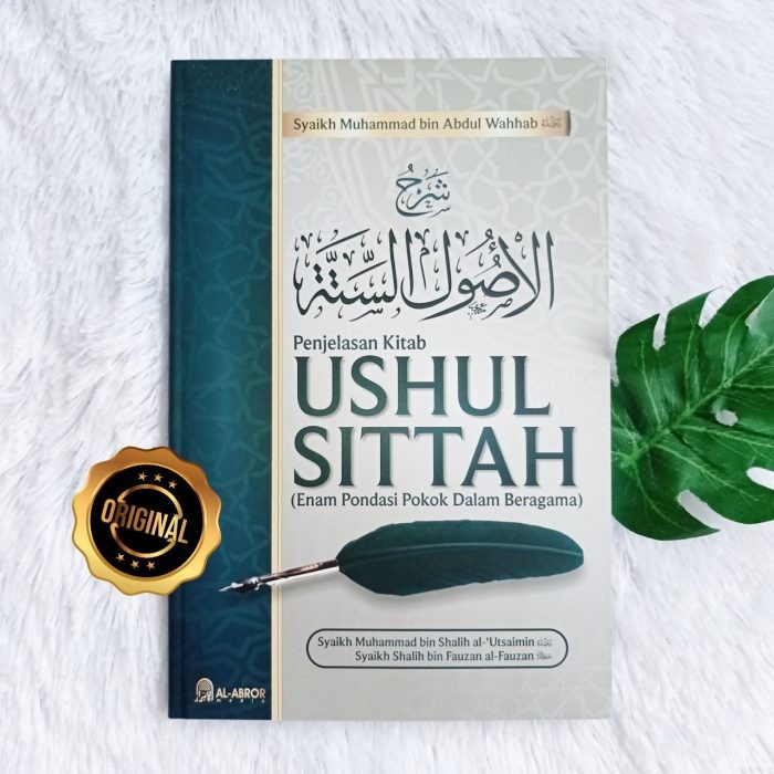 Jual Buku Penjelasan Kitab Ushul Sittah Enam Pondasi Pokok Beragama ...